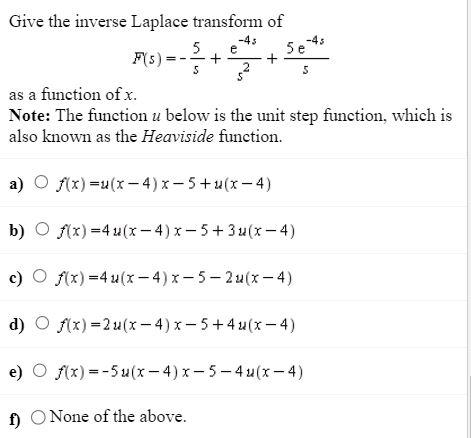 Solved Give the inverse Laplace transform of | Chegg.com