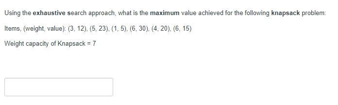 Solved Using the exhaustive search approach, what is the | Chegg.com