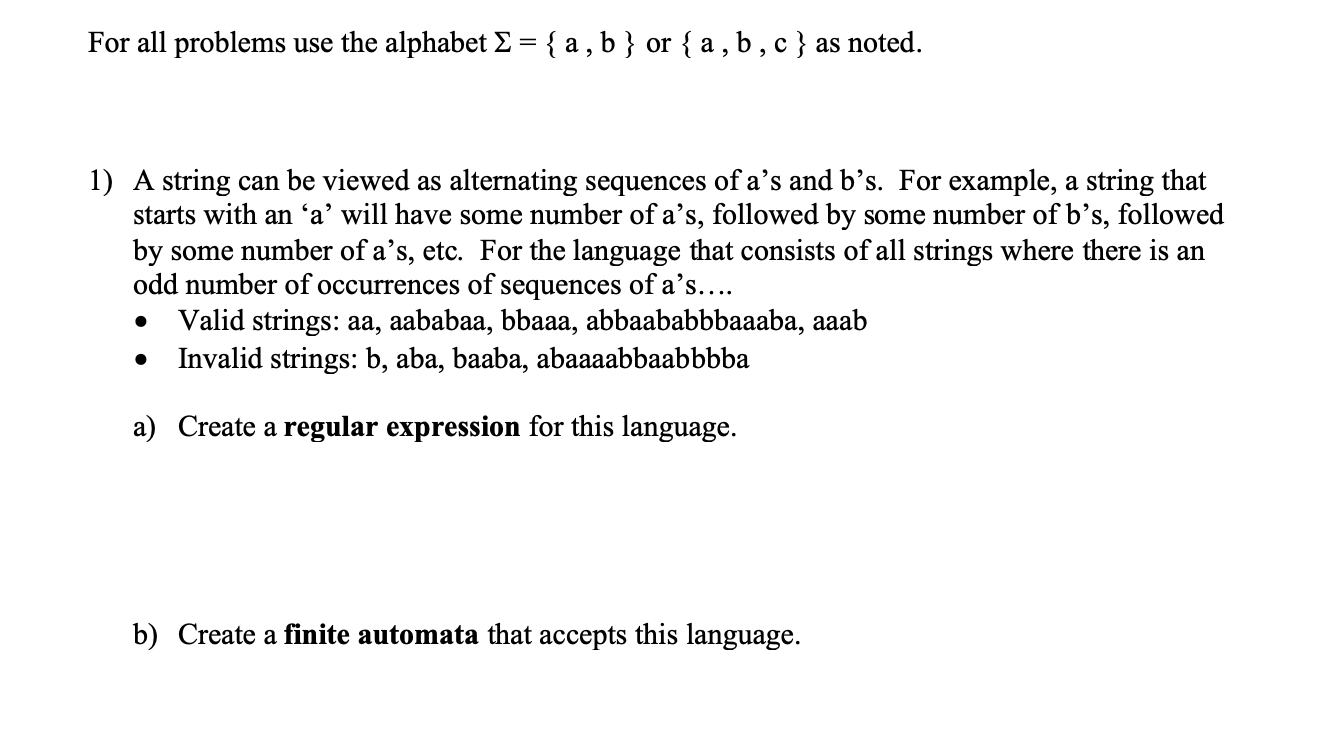Solved For all problems use the alphabet E = { a , b } or { | Chegg.com