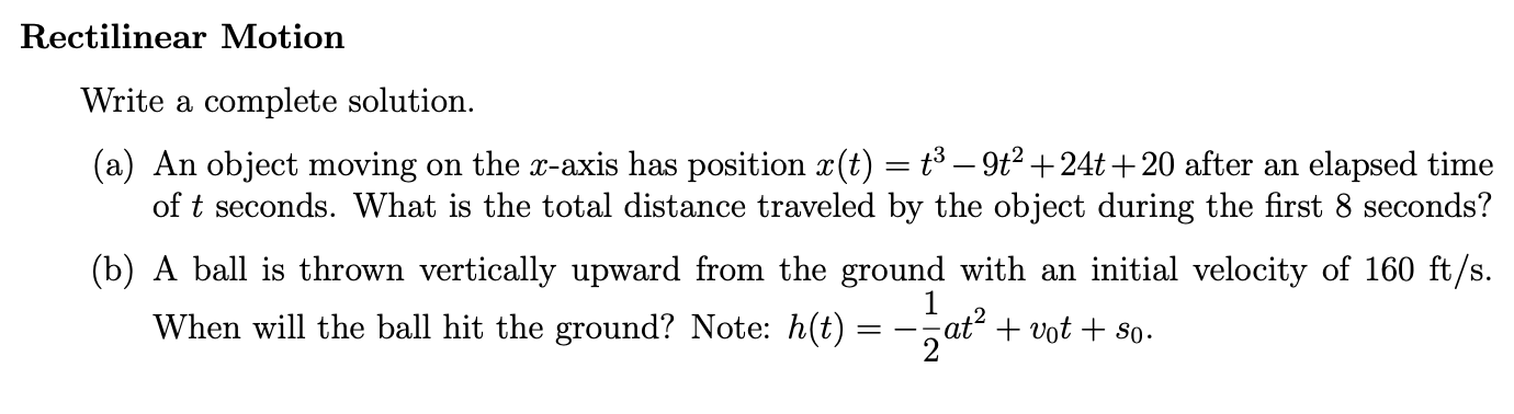 Solved Rectilinear Motion Write a complete solution. (a) An | Chegg.com