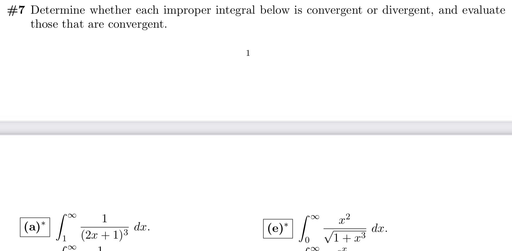 Solved \#7 Determine whether each improper integral below is | Chegg.com