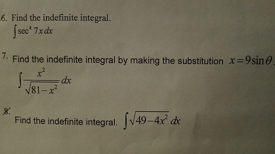 Solved 6. Find the indefinite integral. sec 7x dx: 7. Find | Chegg.com