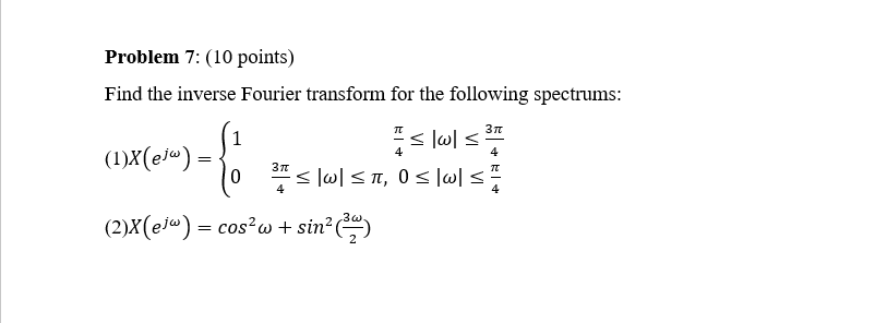 Solved Problem 6 (10 Points) Find the DT Fourier Transform | Chegg.com
