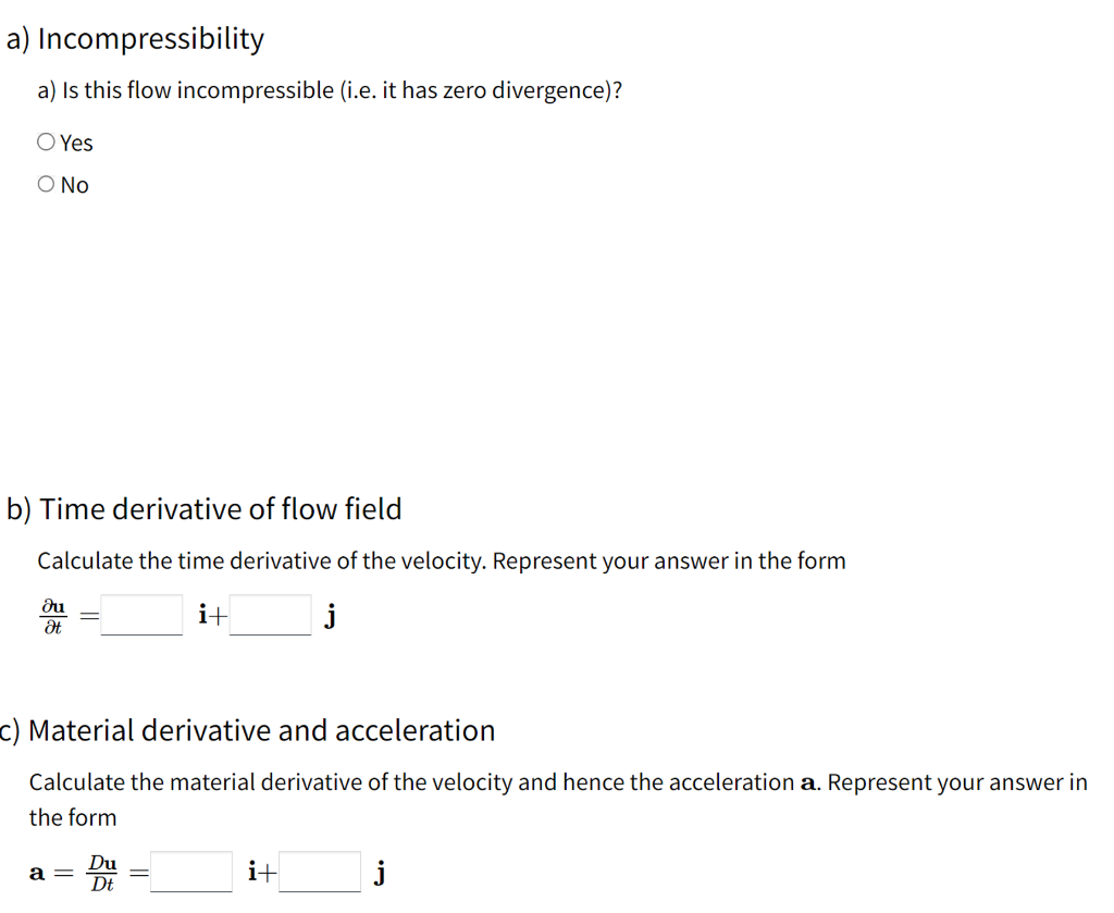 Solved a) Incompressibility a) Is this flow incompressible | Chegg.com