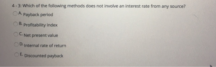 Solved 4-3: Which of the following methods does not involve | Chegg.com