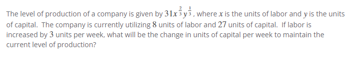 Solved The level of production of a company is given by | Chegg.com