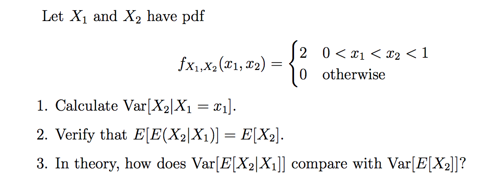 Solved Let X1 and X2 have pdf fx1,x2 (21, 22) = 2 0