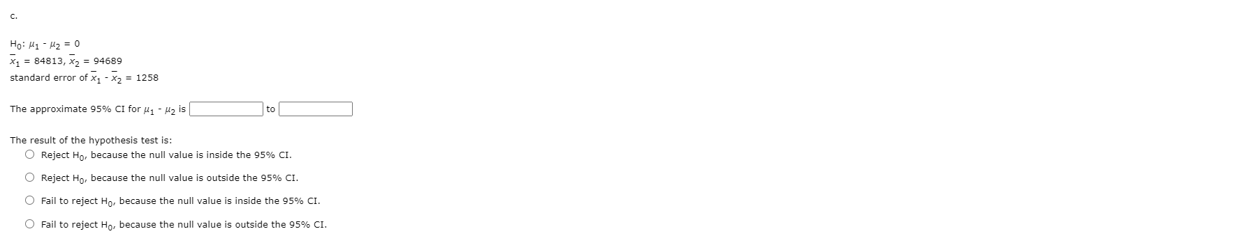 Solved For each question, create an approximate 95% CI and | Chegg.com