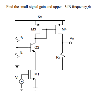Find the small-signal gain and upper -3dB frequency | Chegg.com