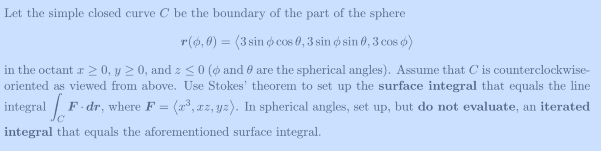 Solved Let the simple closed curve C be the boundary of the | Chegg.com