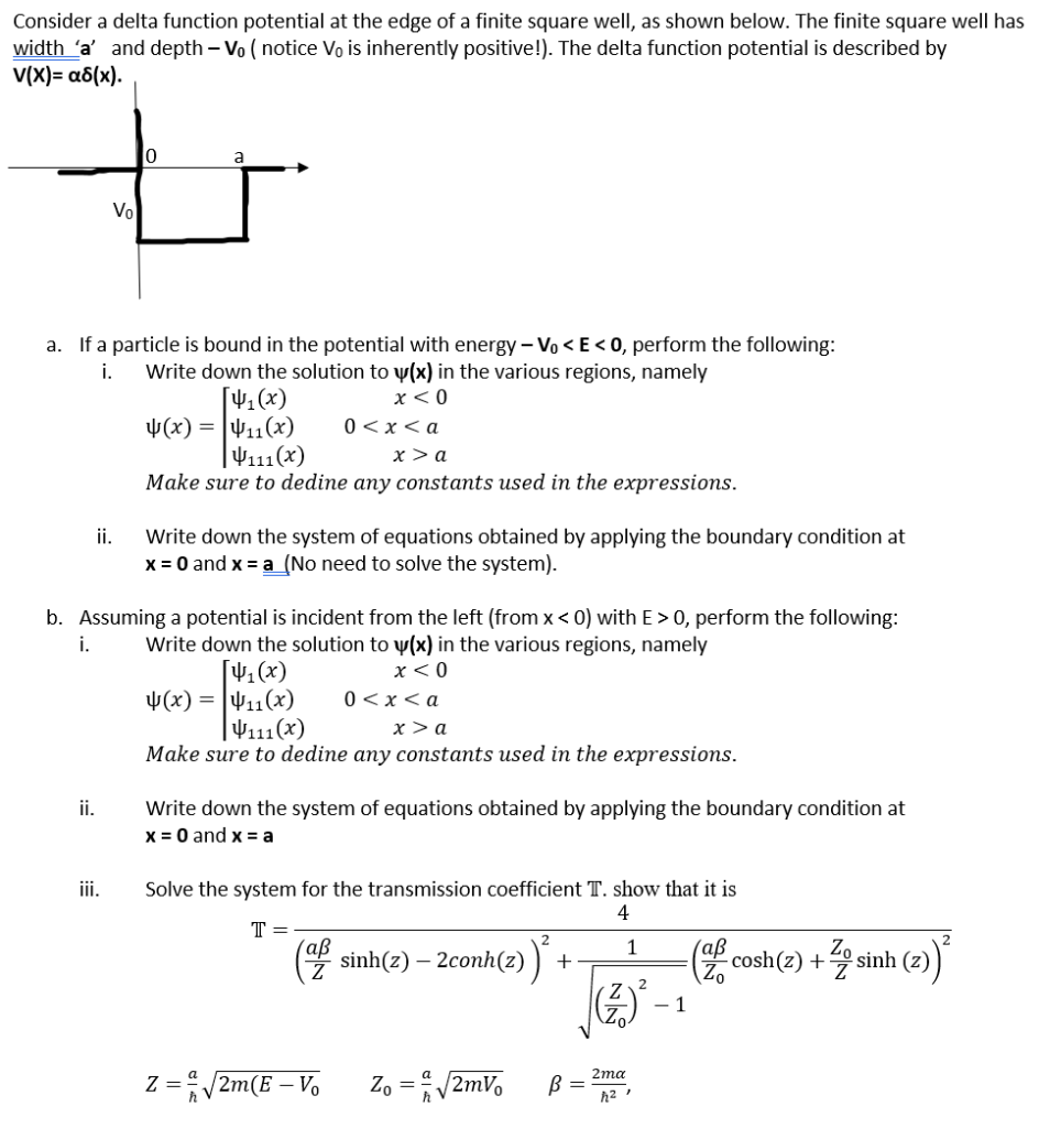 Solved Consider a delta function potential at the edge of a | Chegg.com