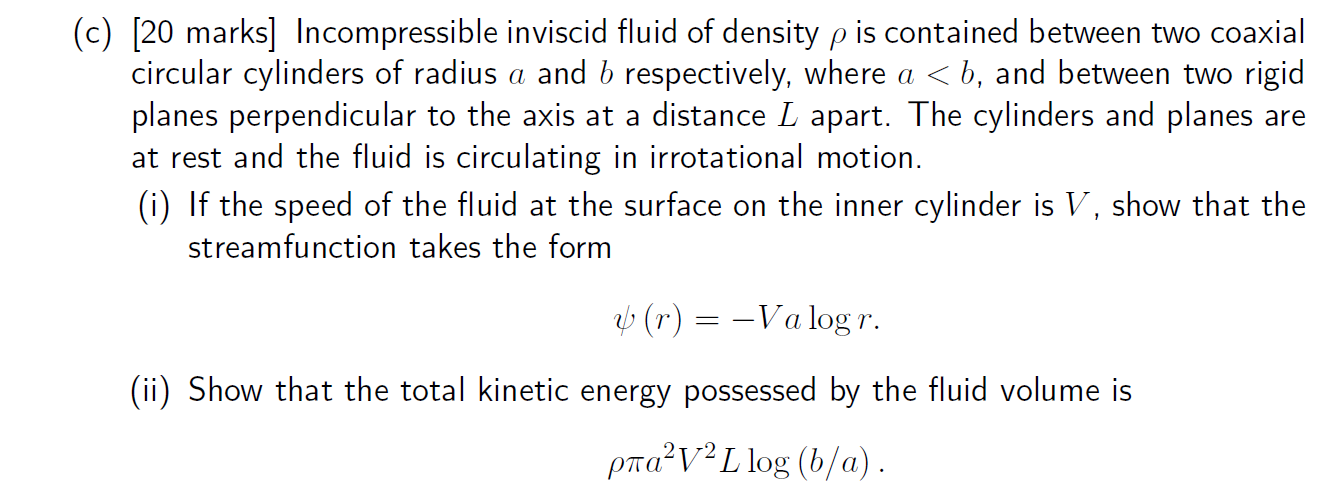 Solved (c) [20 marks] Incompressible inviscid fluid of | Chegg.com