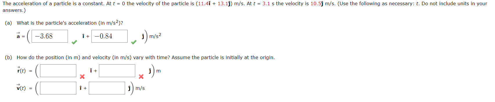 Solved answers.) (a) What is the particle's acceleration (in | Chegg.com