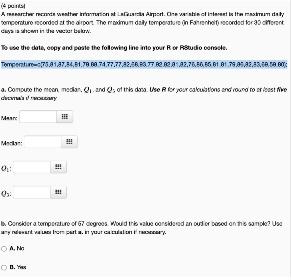 Solved (4 points) A researcher records weather information | Chegg.com
