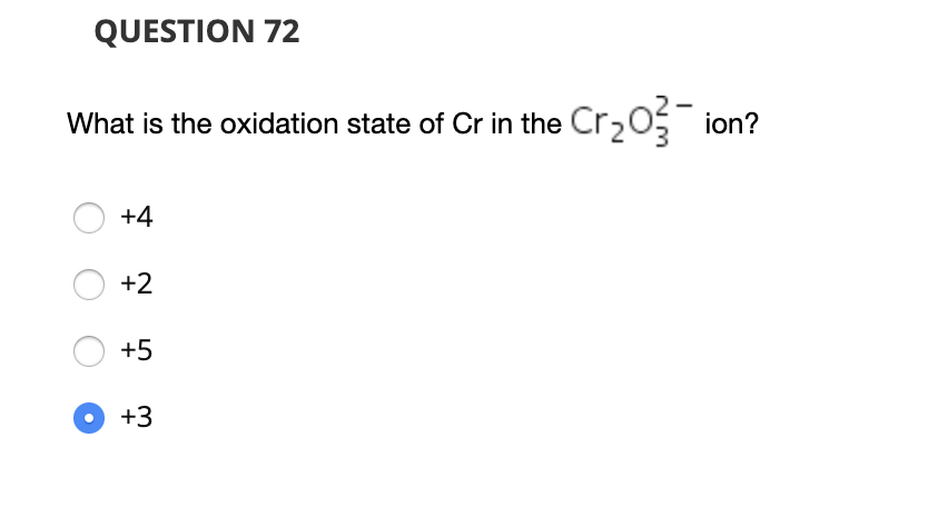 Solved What is the oxidation state of Cr in the Cr2O3^2 ion | Chegg.com