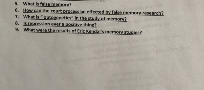 Solved 5. What is false memory? 6. How can the court process | Chegg.com