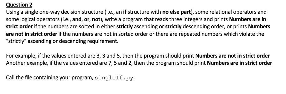 Solved Question 2 Using a single one-way decision structure | Chegg.com
