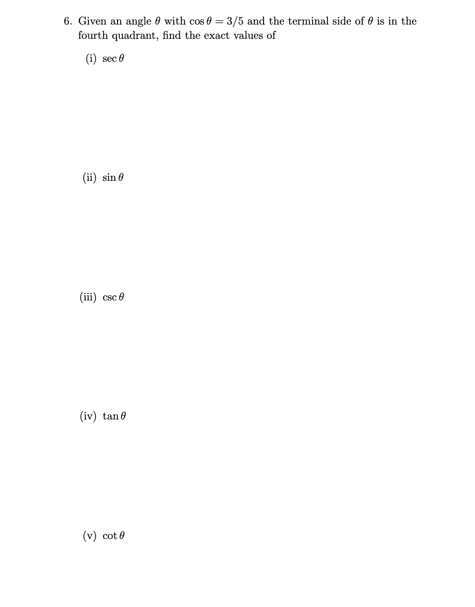 Solved 6. Given an angle θ with cosθ=3/5 and the terminal | Chegg.com