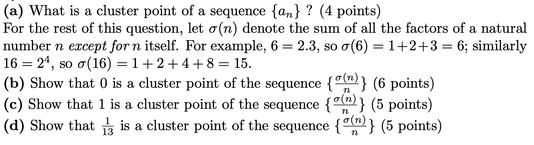 Solved (a) What is a cluster point of a sequence {an} ? (4 | Chegg.com