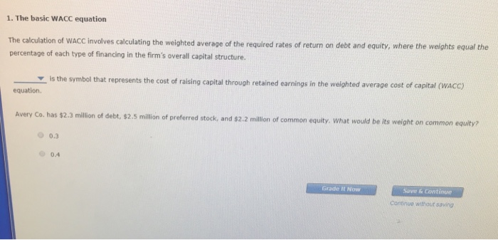 1. The basic WACC equation The calculation of WACC | Chegg.com