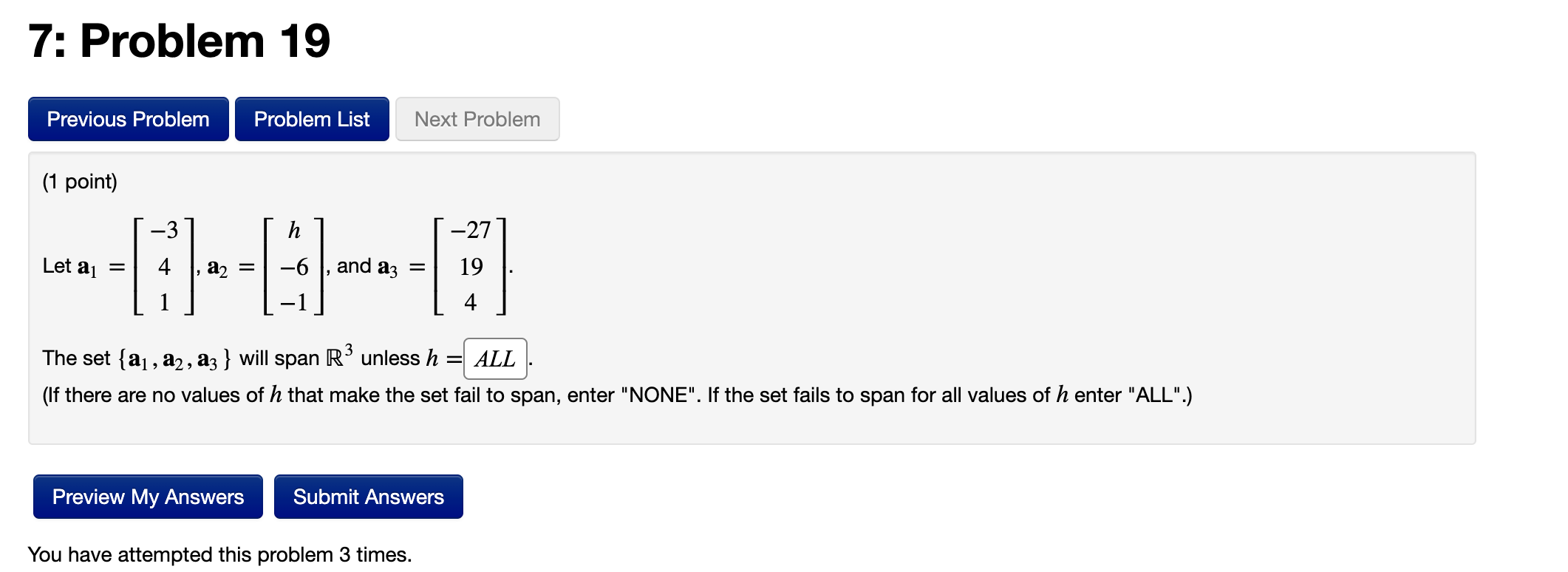 Solved Let a1=⎣⎡−341⎦⎤,a2=⎣⎡h−6−1⎦⎤, and a3=⎣⎡−27194⎦⎤. The | Chegg.com