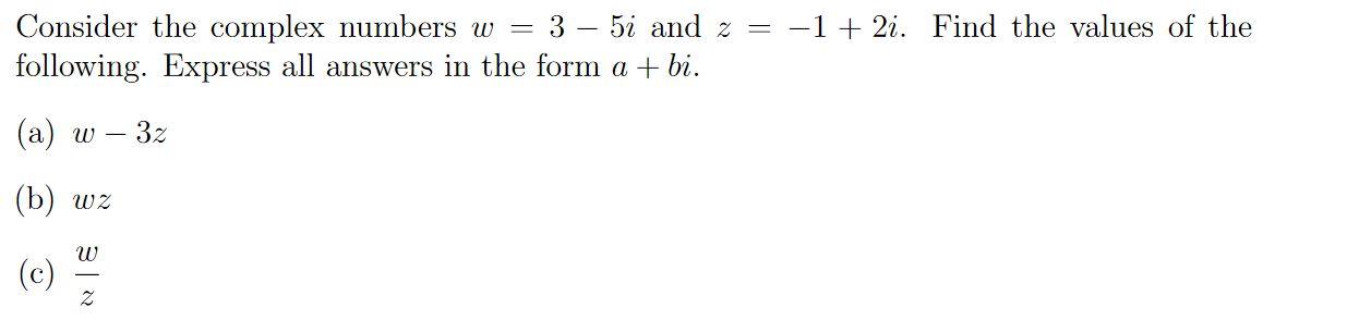 Solved -1 + 2i. Find the values of the Consider the complex | Chegg.com