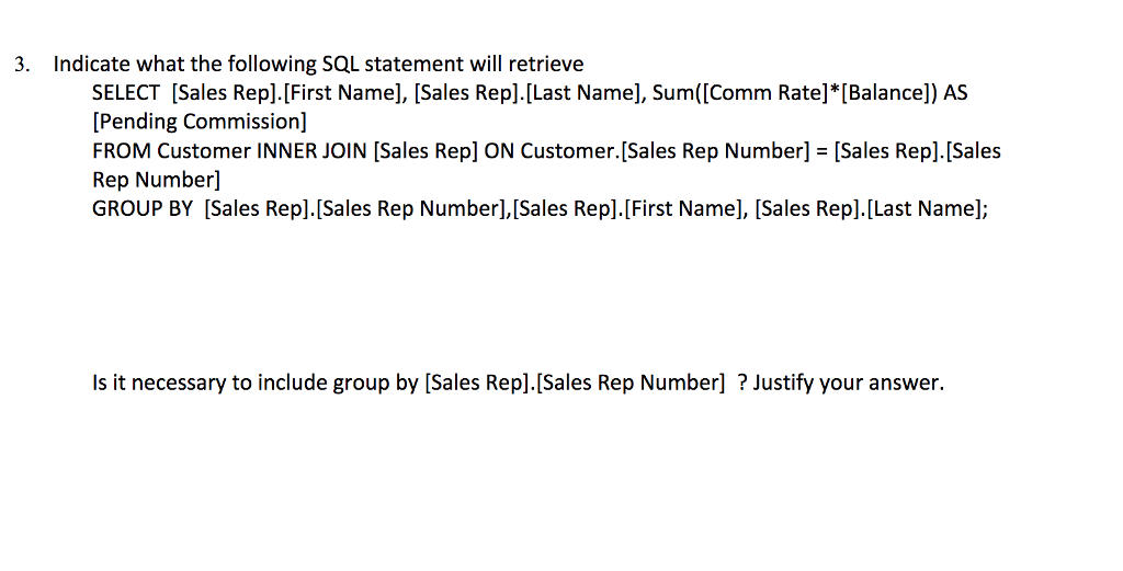Solved 1. Indicate what the following SQL statement will | Chegg.com