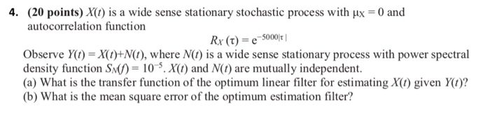 Solved (20 points) X(t) is a wide sense stationary | Chegg.com