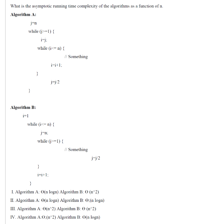Solved What is the asymptotic running time complexity of the | Chegg.com