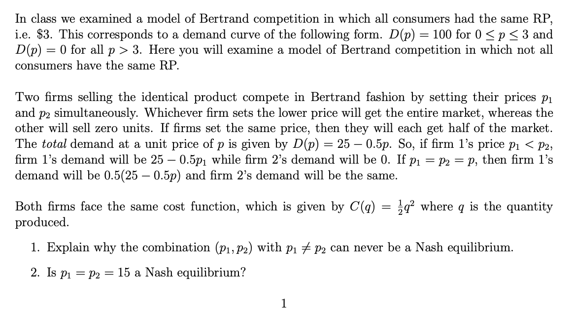Solved = In class we examined a model of Bertrand | Chegg.com