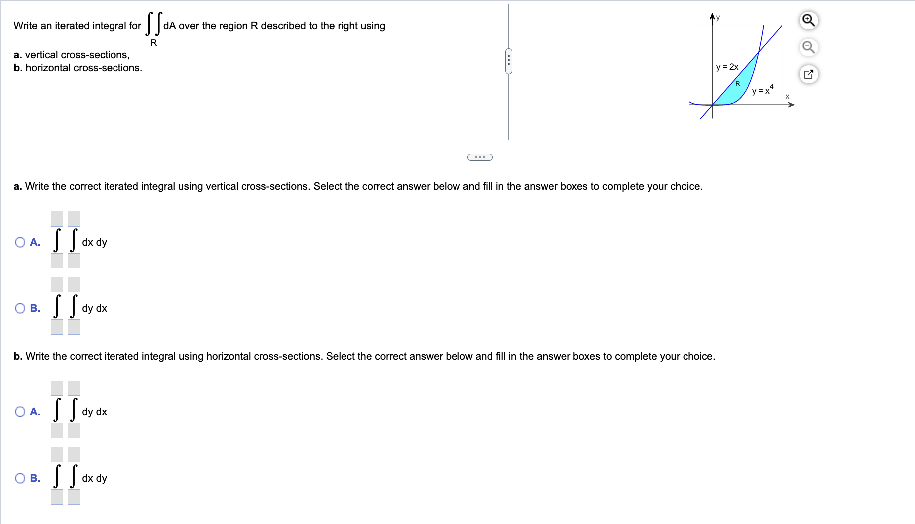Solved a. ﻿Write the correct iterated integral using | Chegg.com