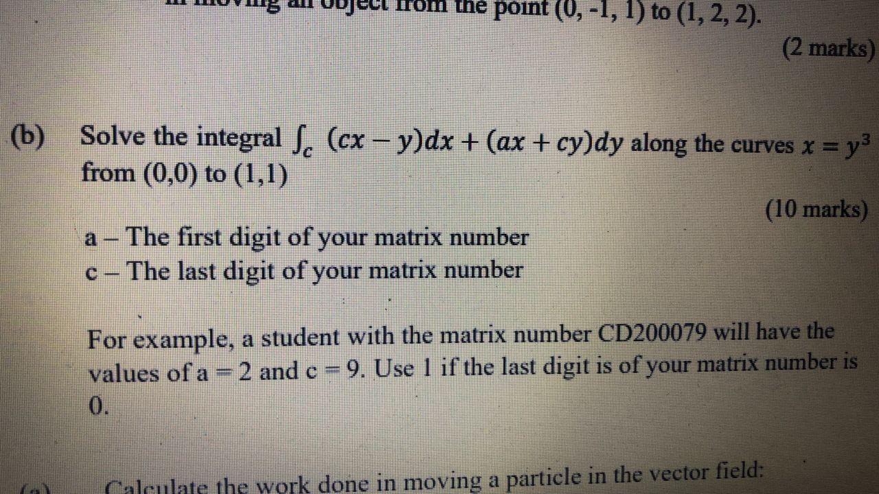 Solved From the point(0, -1, 1) to (1,2,2). (2 marks) (b) | Chegg.com