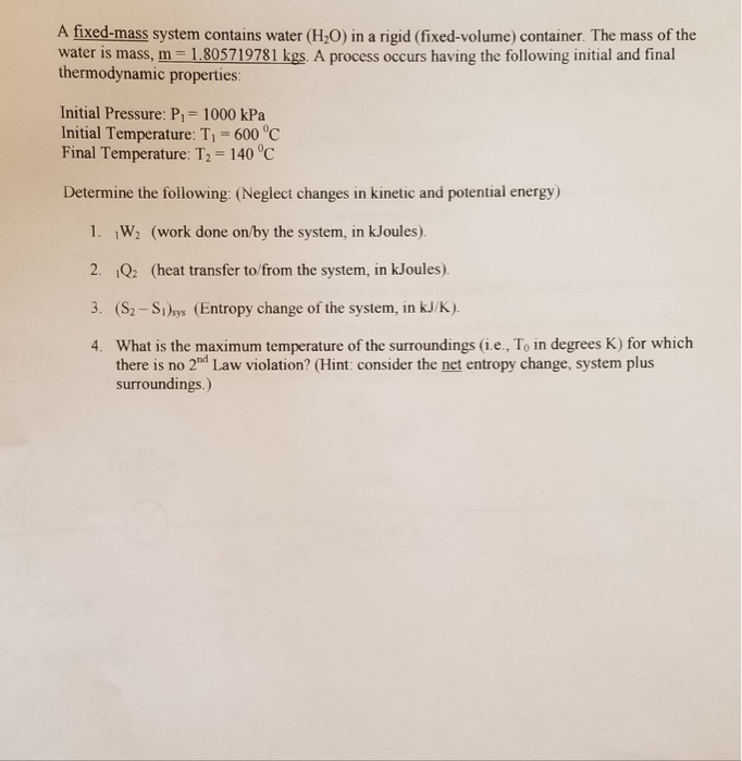 Solved A fixed-mass system contains water (H20) in a rigid | Chegg.com