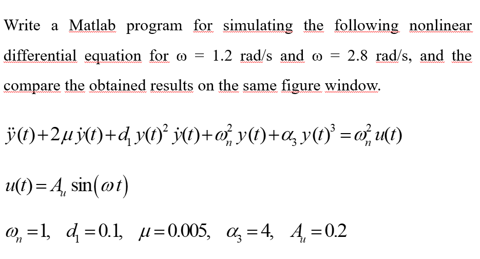 Solved Write a Matlab program for simulating the following | Chegg.com
