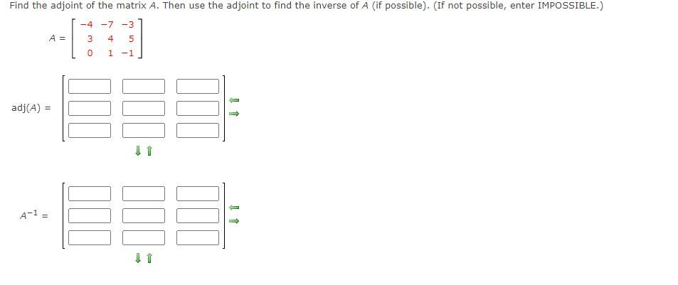 Solved Find the adjoint of the matrix A. Then use the | Chegg.com