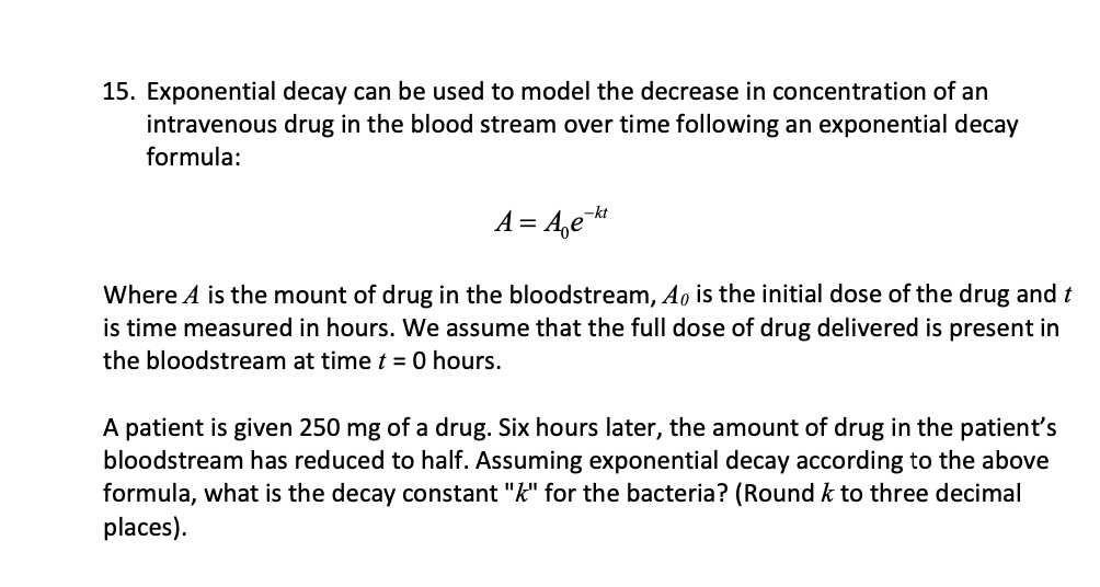 Solved 15. Exponential decay can be used to model the | Chegg.com