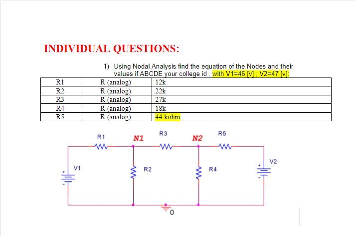 Solved INDIVIDUAL QUESTIONS: : 1) Using Nodal Analysis find | Chegg.com