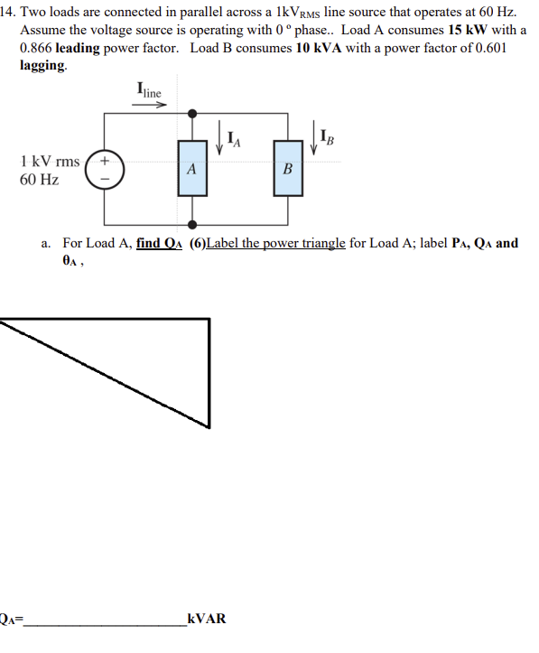 14. Two loads are connected in parallel across a | Chegg.com