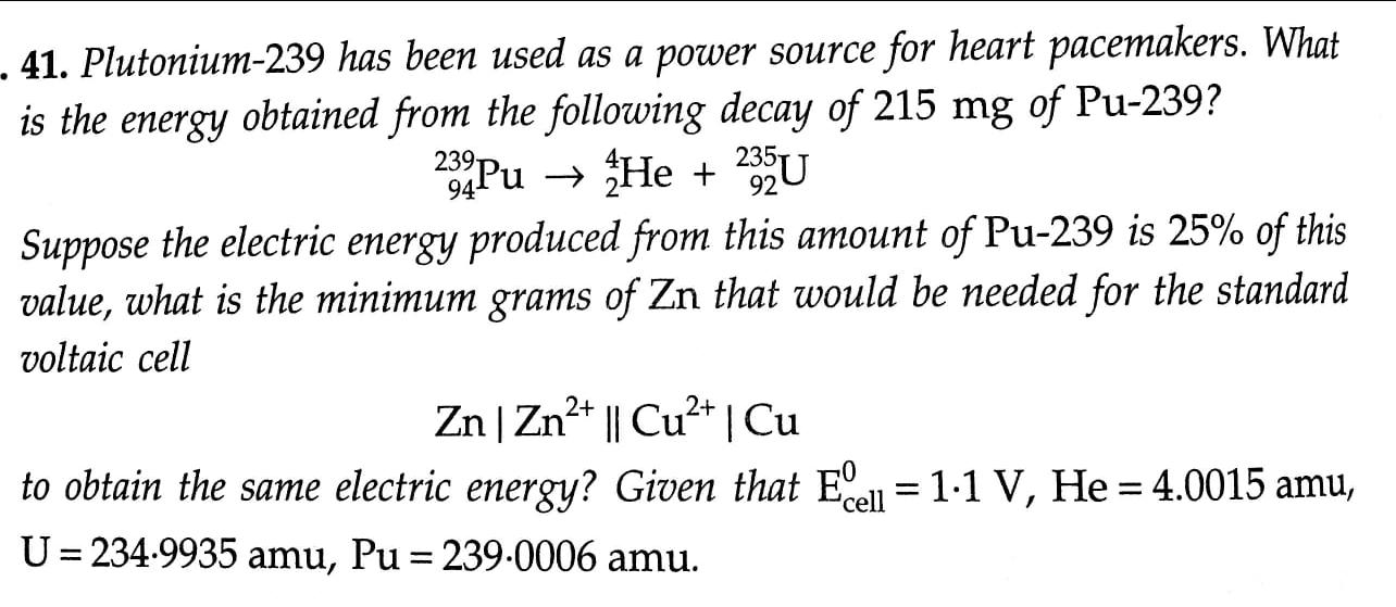 Solved . 41. Plutonium-239 has been used as a power source | Chegg.com