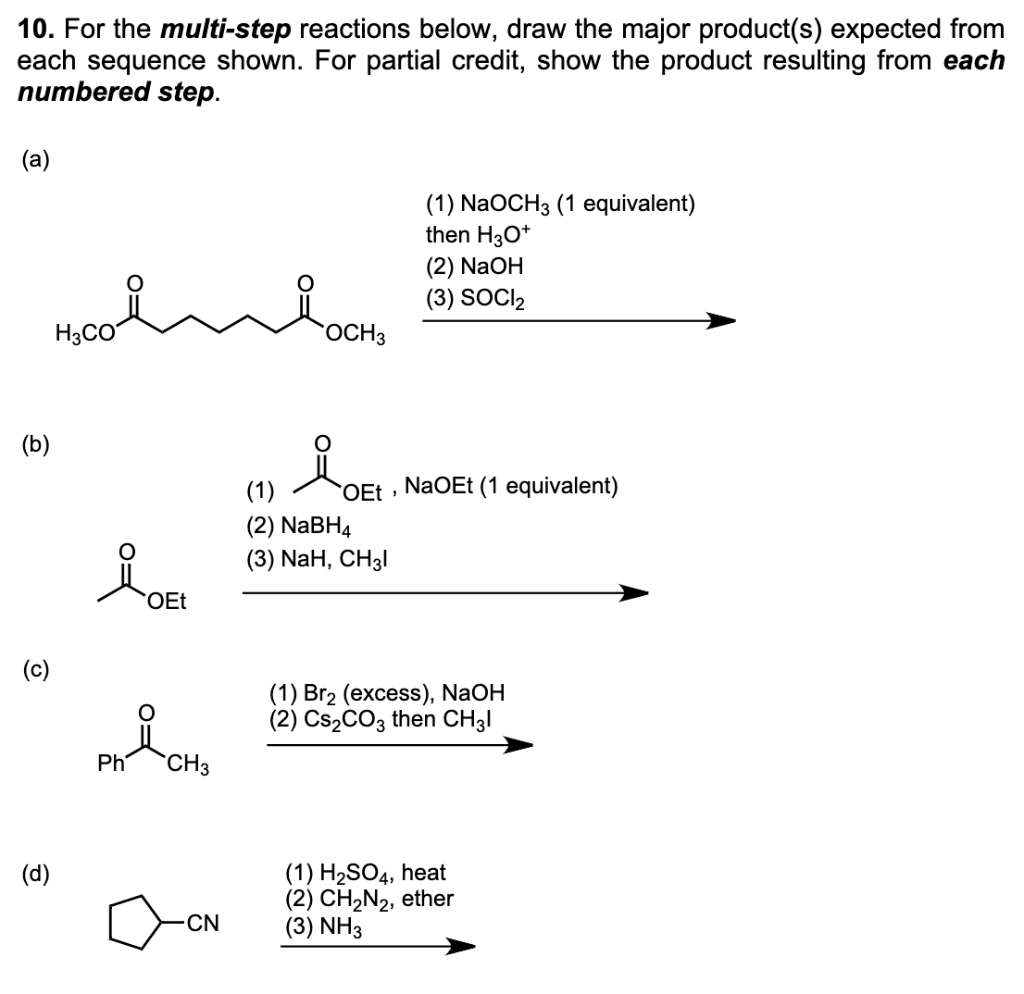 Solved 10. For the multi-step reactions below, draw the | Chegg.com