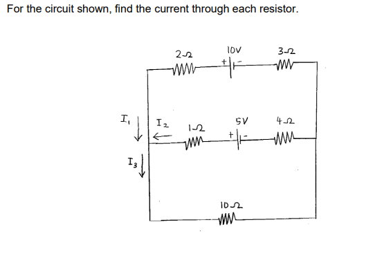 Solved For the circuit shown, find the current through each | Chegg.com