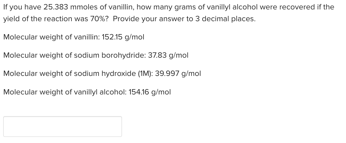 Solved If you have 25.383 ﻿mmoles of vanillin, how many | Chegg.com