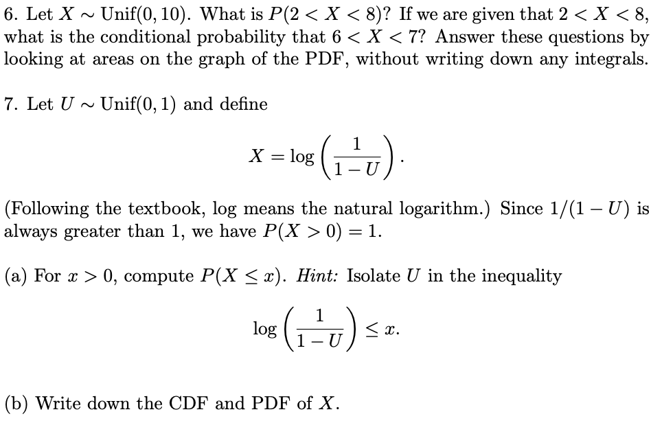 Solved 6. Let X∼Unif(0,10). What is P(20)=1. (a) For x>0, | Chegg.com