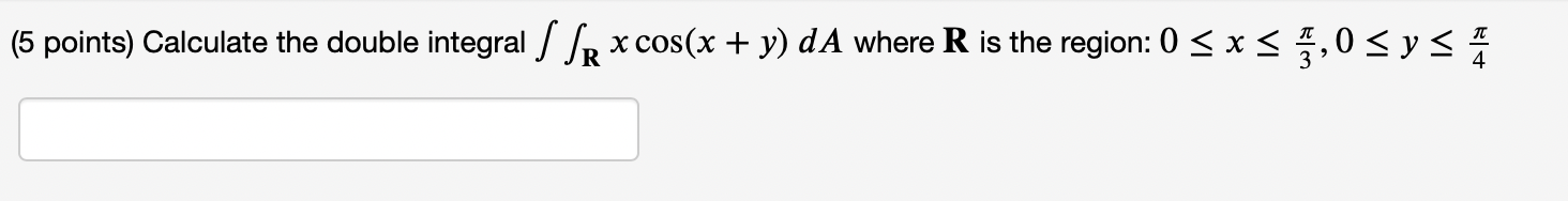 Solved (5 points) Calculate the double integral | Chegg.com