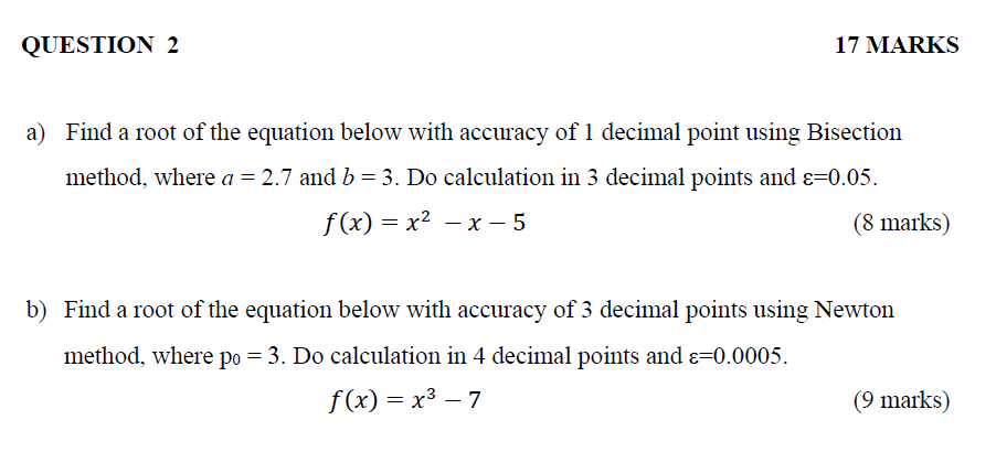 Solved a) Find a root of the equation below with accuracy of | Chegg.com