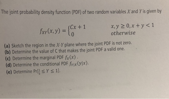 Solved The joint probability density function (PDF) of two | Chegg.com