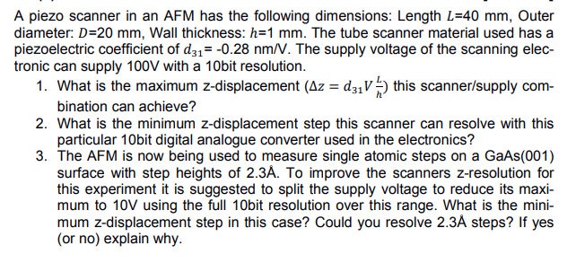 Solved A piezo scanner in an AFM has the following | Chegg.com