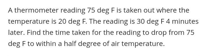 Solved A thermometer reading 75 deg F is taken out where the | Chegg.com