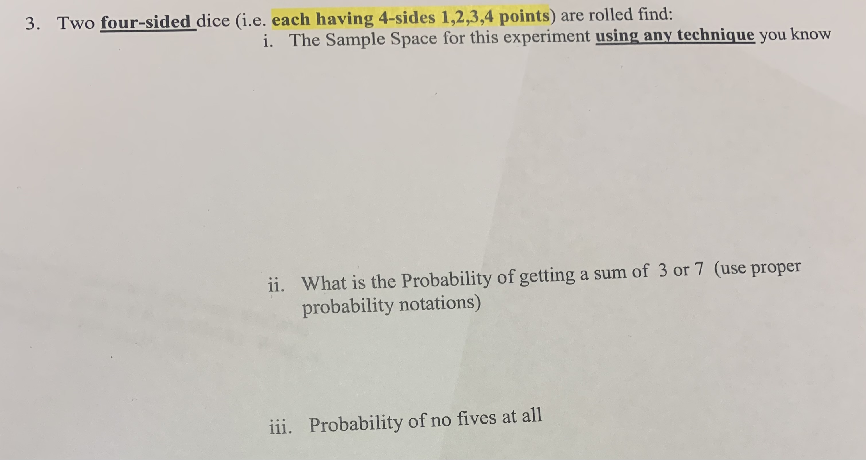 Solved 3. Two four-sided dice (i.e. each having 4 -sides | Chegg.com