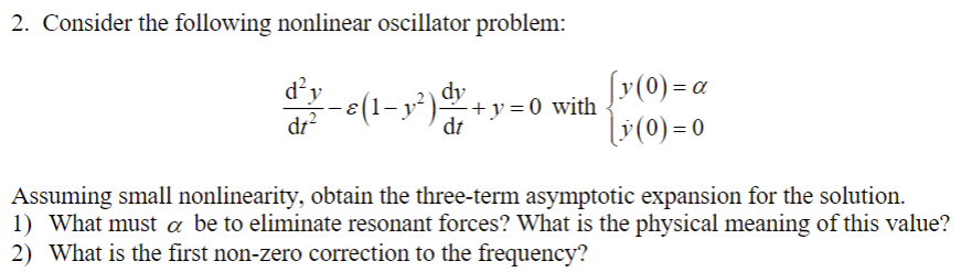 Solved 2. Consider the following nonlinear oscillator | Chegg.com